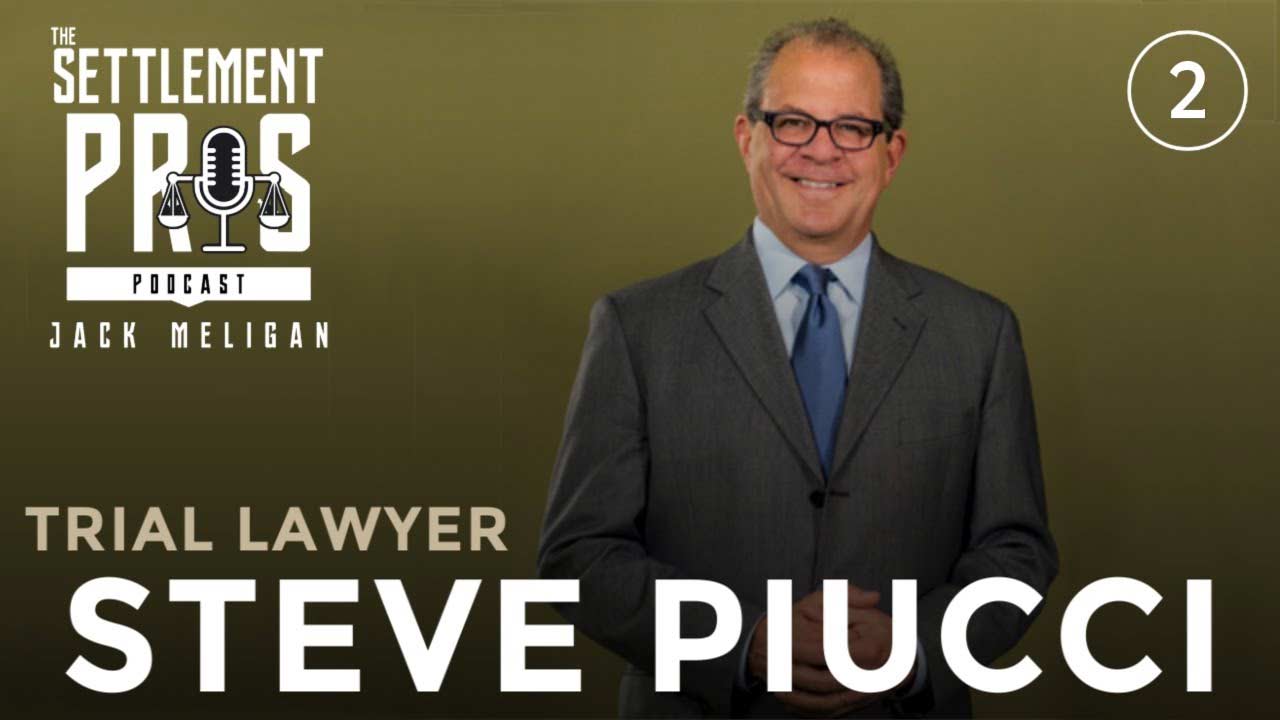Ep. 002 | Steve Piucci: Oregon Trial Lawyer - Settlement Professionals Inc.