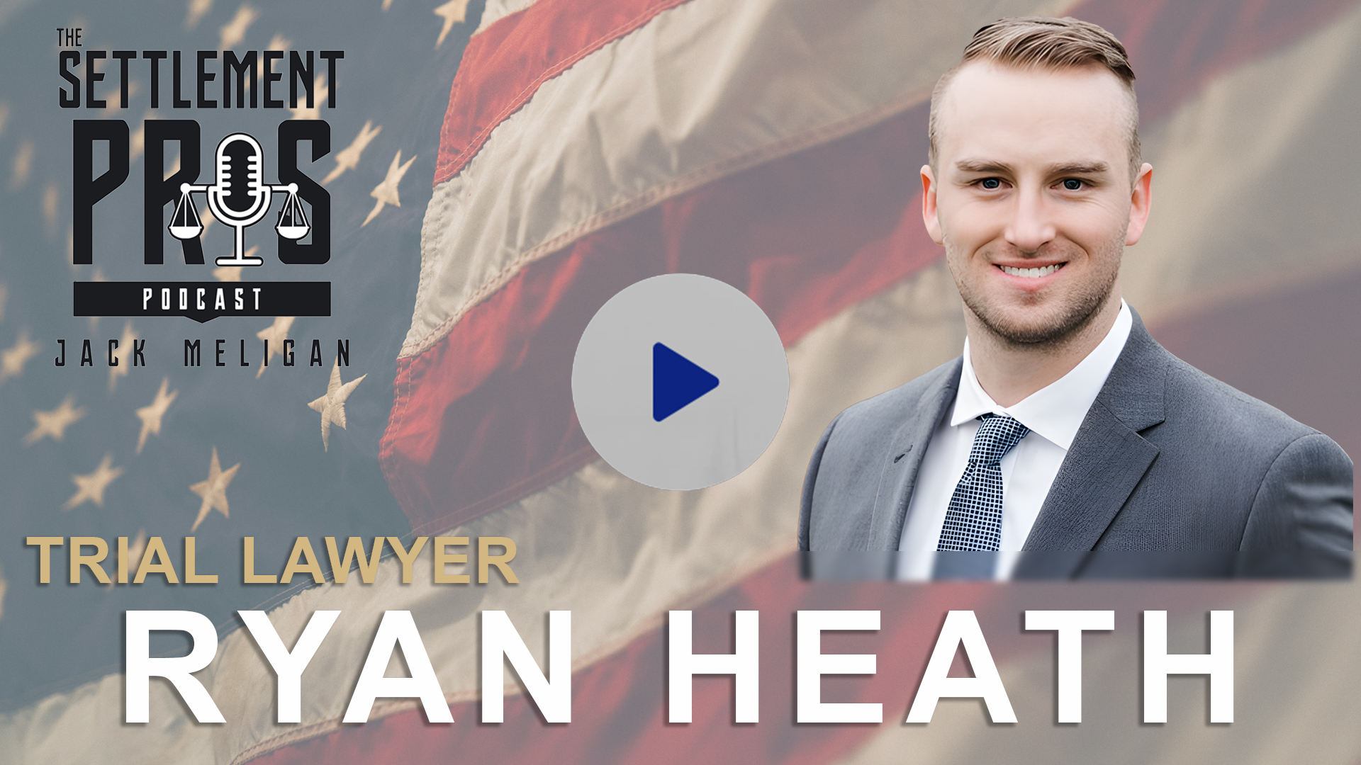 Ep. 006 | Ryan Heath: Arizona Trial Lawyer - Settlement Professionals Inc.